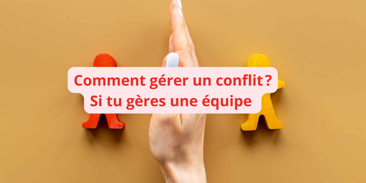 Comment gérer des conflits en tant que manager? | OFAP